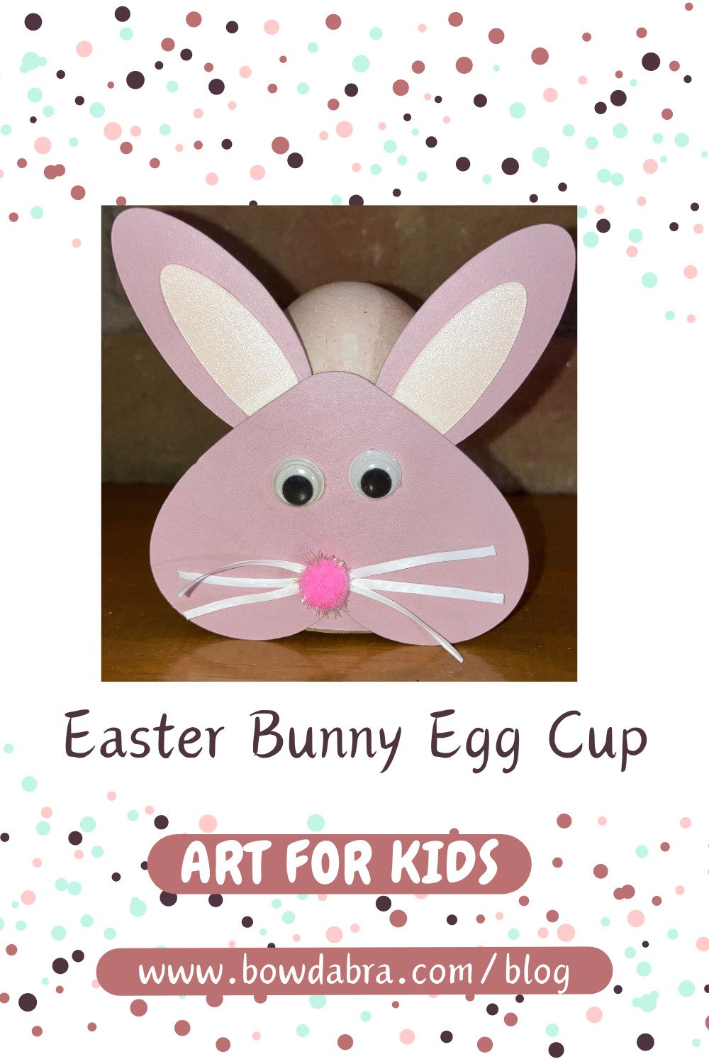 How to Make the Perfect Easter Bunny Egg Cup - Bowdabra