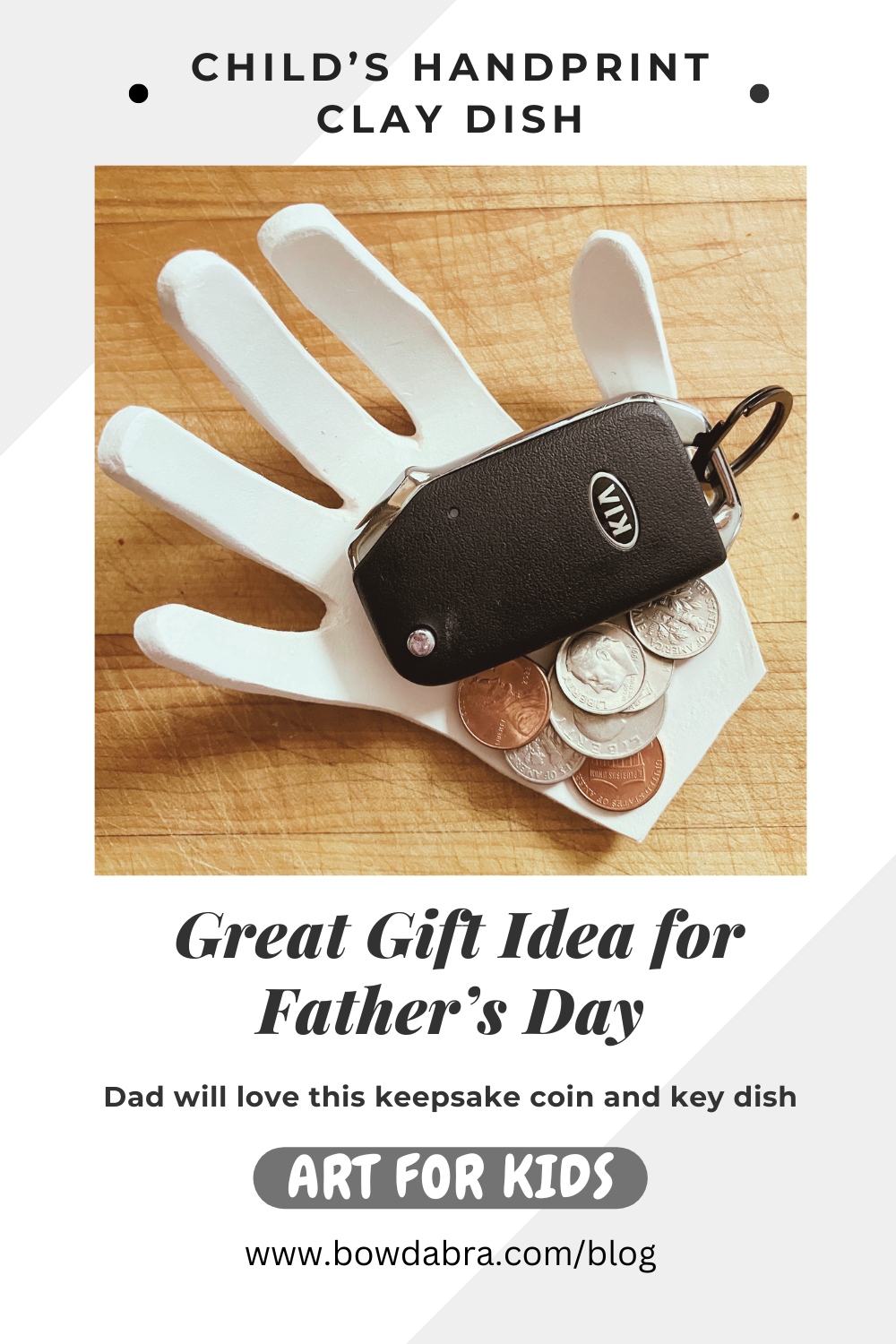 How to Make the Perfect Clay Handprint Dish for Dad's Keys and Coins ...